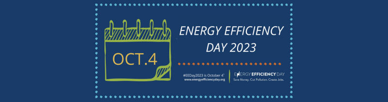 Join Us on October 4 to Celebrate Greater Energy Efficiency! | Office of Environmental and ...